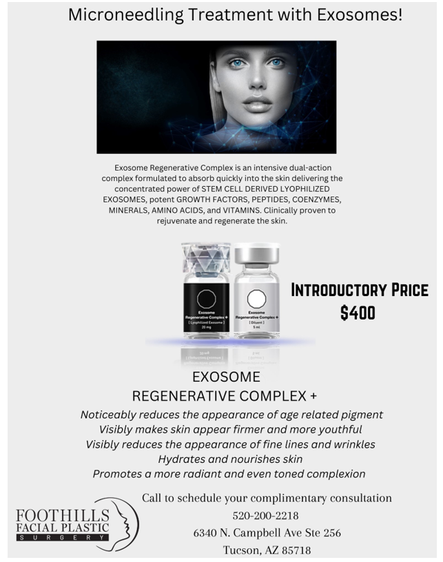 Microneedling Treatment with Exosomes! | Foothills Facial Plastic Surgery